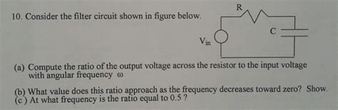 Solved Consider The Filter Circuit Shown In Figure Below Chegg