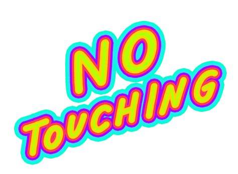 No Touching Arrested Development Sticker By Megan Motown For Ios