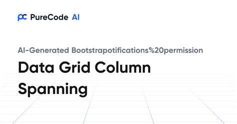 Build Great Bootstrapotifications20permission Data Grid Column