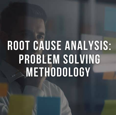 Root Cause Analysis Problem Solving Methodology Job Functions Training And Development Selangor