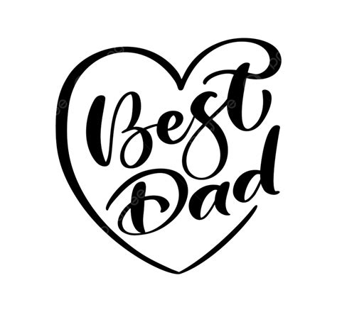Handwritten Vector Calligraphy Text Best Dad In Heart Frame