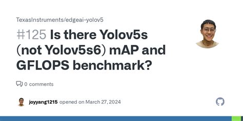 Is There Yolov5s Not Yolov5s6 Map And Gflops Benchmark · Issue 125 · Texasinstruments Edgeai