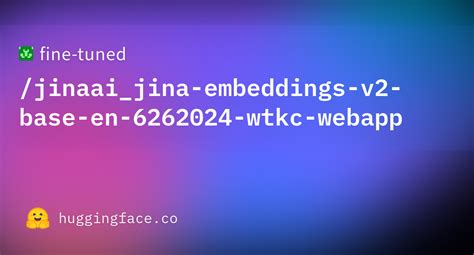 Fine Tunedjinaaijina Embeddings V2 Base En 6262024 Wtkc Webapp · Datasets At Hugging Face
