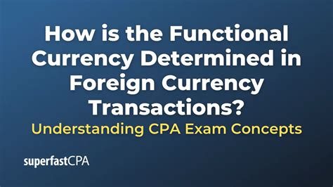 how is the functional currency determined in foreign currency transactions