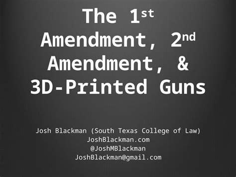 Pptx The 1st Amendment 2nd Amendment And 3d Printed Guns Dokumentips