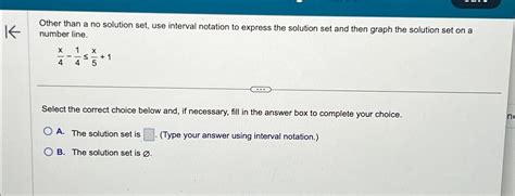 Solved Other Than A No Solution Set Use Interval Notation