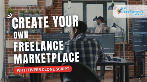 Create Your Own Freelance Marketplace With Fiverr Clone Script