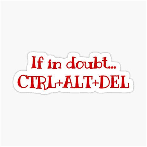 CTRL ALT DEL Sticker By BradleyBee Redbubble