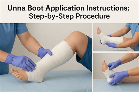 Unna Boot Application Instructions Step By Step Procedure