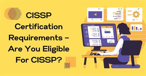 Cissp Certification Requirements Are You Eligible For Cissp