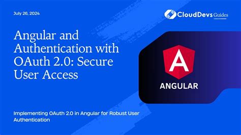 Angular And Authentication With Oauth 20 Secure User Access
