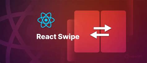 Utilizing React Swipe For Touch Friendly Web Applications