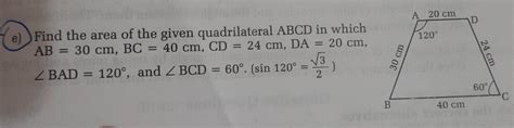 solved e find the area of the given quadrilateral abcd in which ab