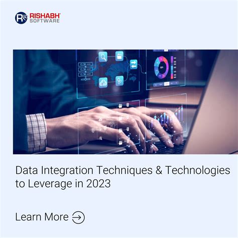 Top 7 Data Integration Techniques And Technologies In 2023 Rishabh Software
