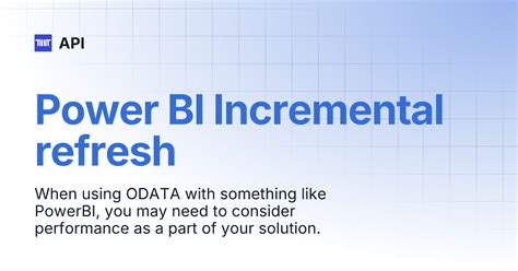 Power Bi Incremental Refresh Api