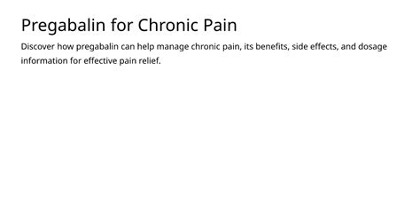 Pregabalin For Chronic Pain Medsis