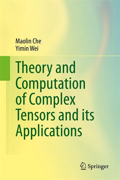 Theory And Computation Of Complex Tensors And Its Applications Premiumjs Store