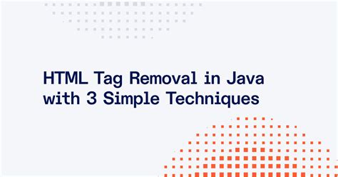 Removing Html Tags From Java Strings A Complete Guide