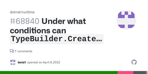Under What Conditions Can `typebuildercreatetype` Return Null · Issue 68840 · Dotnetruntime