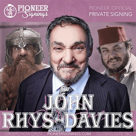 John Rhys Davies Private Signing Pioneer Signings