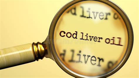 Cod Liver Oil Under Magnifying Glass Thorough Analysis And Inspection