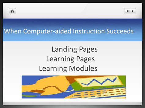Ppt When Computer Aided Instruction Succeeds Powerpoint Presentation Id4341276