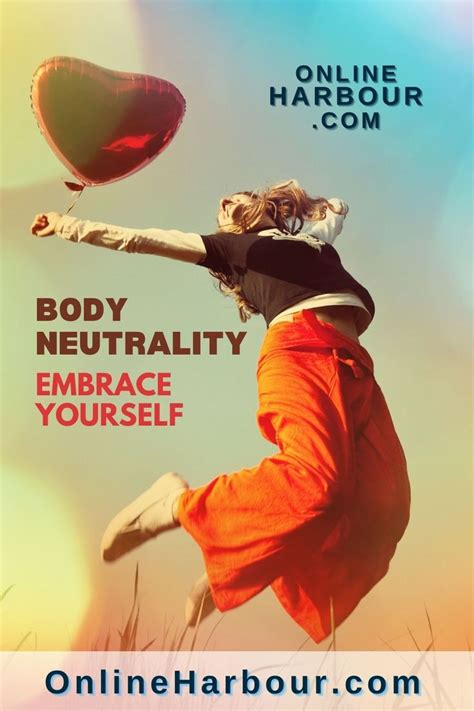 What Is Body Neutrality Difference Between Body Positivity And Body