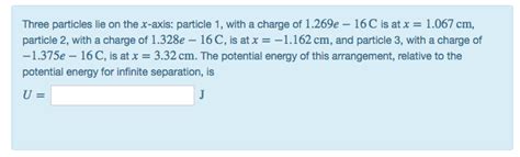 Solved Three Particles Lie On The X Axis Particle With A Chegg Com