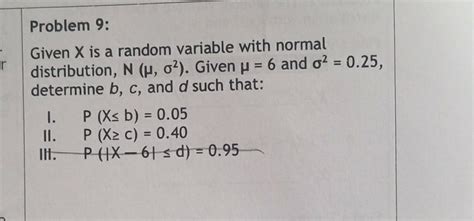 Solved Problem Given X Is A Random Variable With Normal Chegg