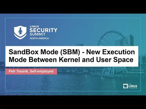 Free Video Sandbox Mode New Execution Mode Between Kernel And User Space From Linux