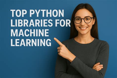 Top Python Libraries For Machine Learning And Deep Learning