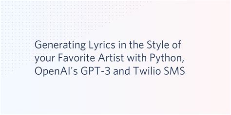 Generating Lyrics In The Style Of Your Favorite Artist With Python