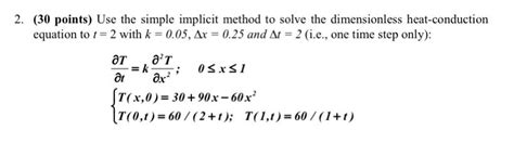 Solved Points Use The Simple Implicit Method To Chegg