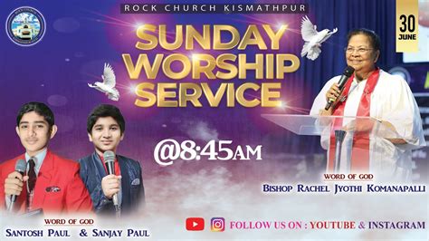 Sunday Service 30 06 2024 Bishop Rachel Jyothi Komanapalli Brosantosh Paul And Sanjay