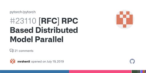 Rfc Rpc Based Distributed Model Parallel · Issue 23110 · Pytorch