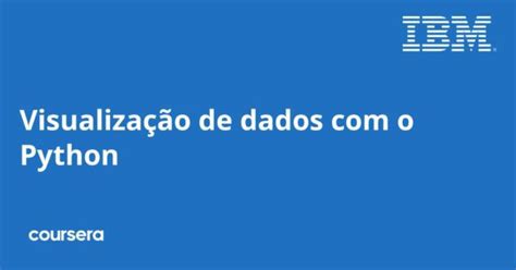 Visualização De Dados Com O Python Coursya