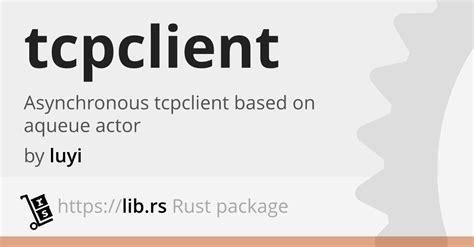 Tcpclient — 异步rust库 Librs