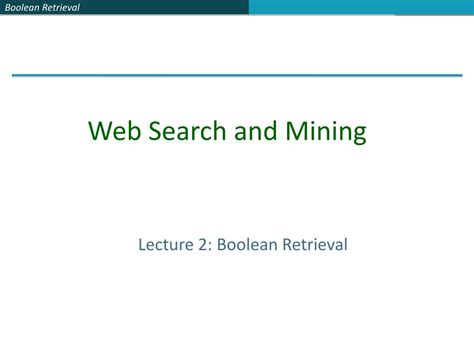 ppt boolean retrieval in information retrieval understanding