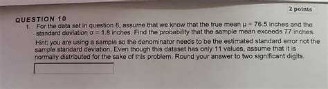 Solved QUESTION 10 1 For The Data Set In Question 6 Chegg Com