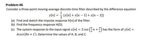 Solved Problem 6 Consider A Three Point Moving Average