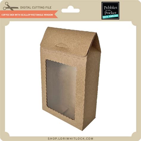 Coffee Box With Scallop Rectangle Window Lori Whitlocks Svg Shop