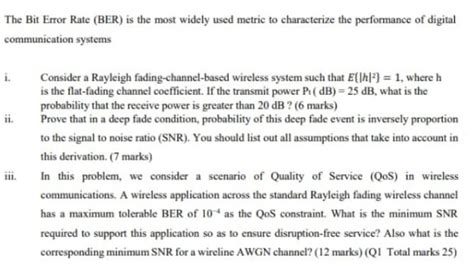 Solved The Bit Error Rate BER Is The Most Widely Used Chegg Com