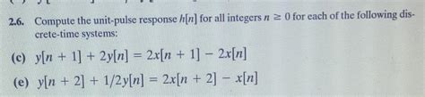 Solved Compute The Unit Pulse Response H N For All Chegg