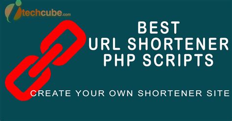 10 Best Url Shortener Scripts To Create Own Shortener Site