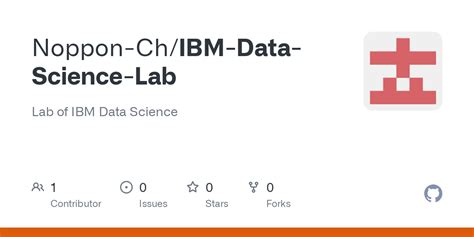 Github Noppon Chibm Data Science Lab Lab Of Ibm Data Science