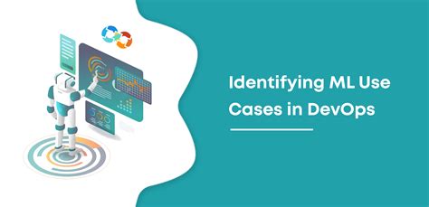 Mastering Automation Machine Learning Transforms Devops