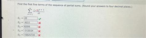 Solved Find The First Five Terms Of The Sequence Of Partial Chegg Com
