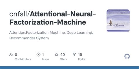 Github Cnfsll Attentional Neural Factorization Machine Attention Factorization Machine Deep