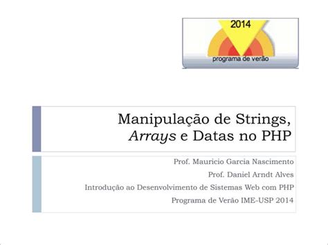 Strings Arrays E Manipulação Datas Em Php Ppt