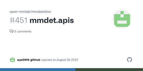 Mmdet Apis Issue 451 Open Mmlab Mmskeleton GitHub